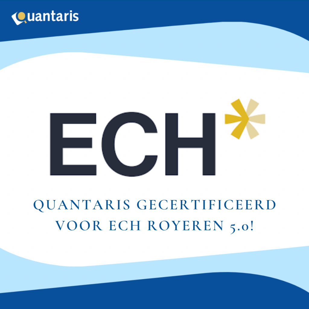 Quantaris is gecertificeerd voor ECH Royeren 5.0!